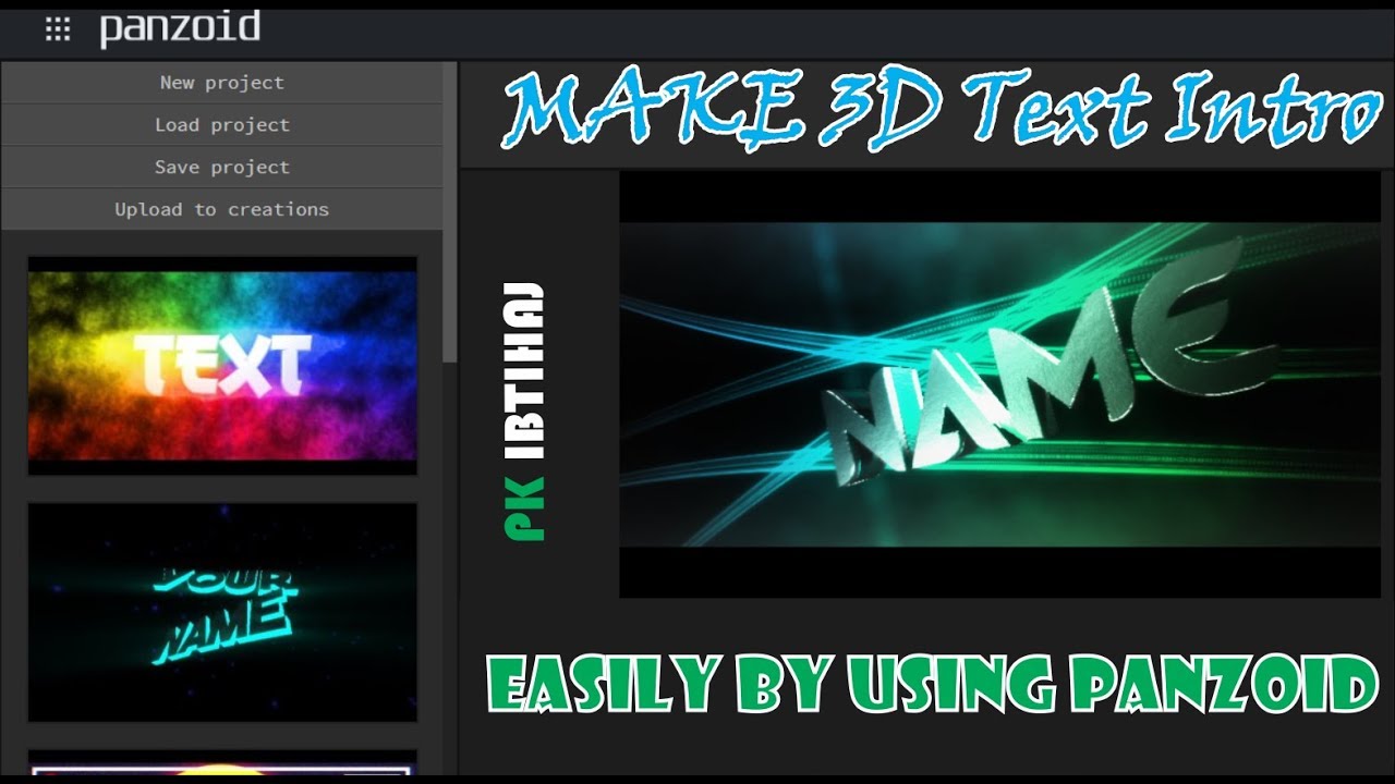 How To Make A Cool 3d Text Intro Using Panzoid Pakistani Ibtihaj