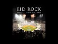 Kid Rock Greatest Show On Earth Official Video Kid Rock Mp3 Music & Mp4 ...