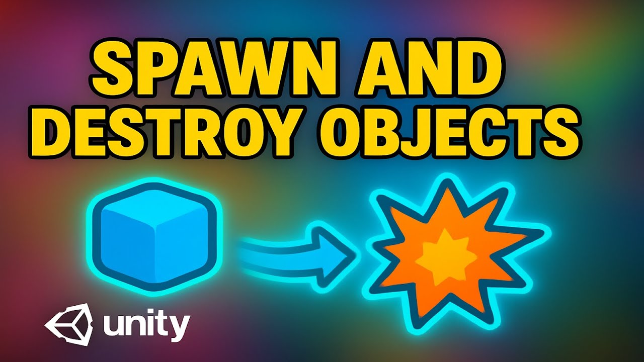 Spawn And Destroy Objects In Unity Youtube