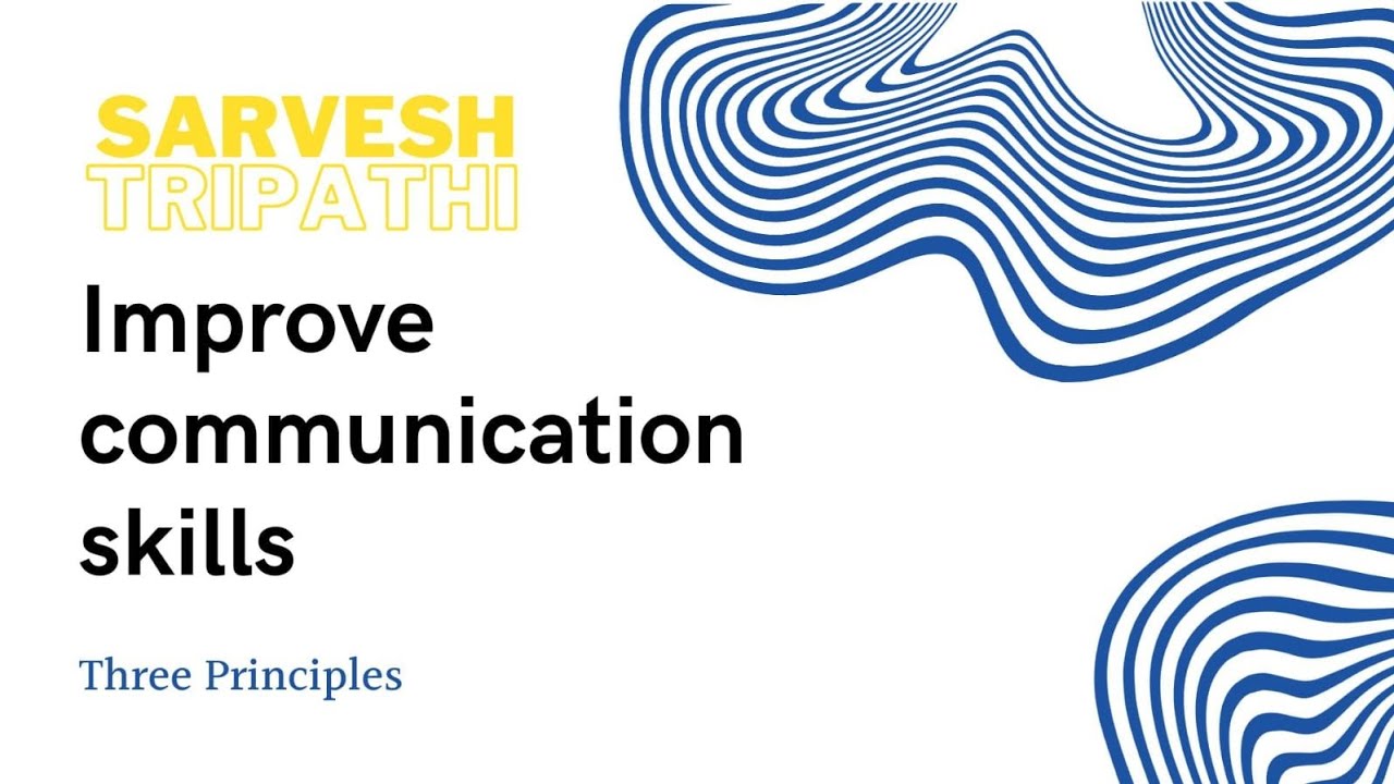 Imporve Your Basics Communication Skill At Home By Follow These 3 Steps