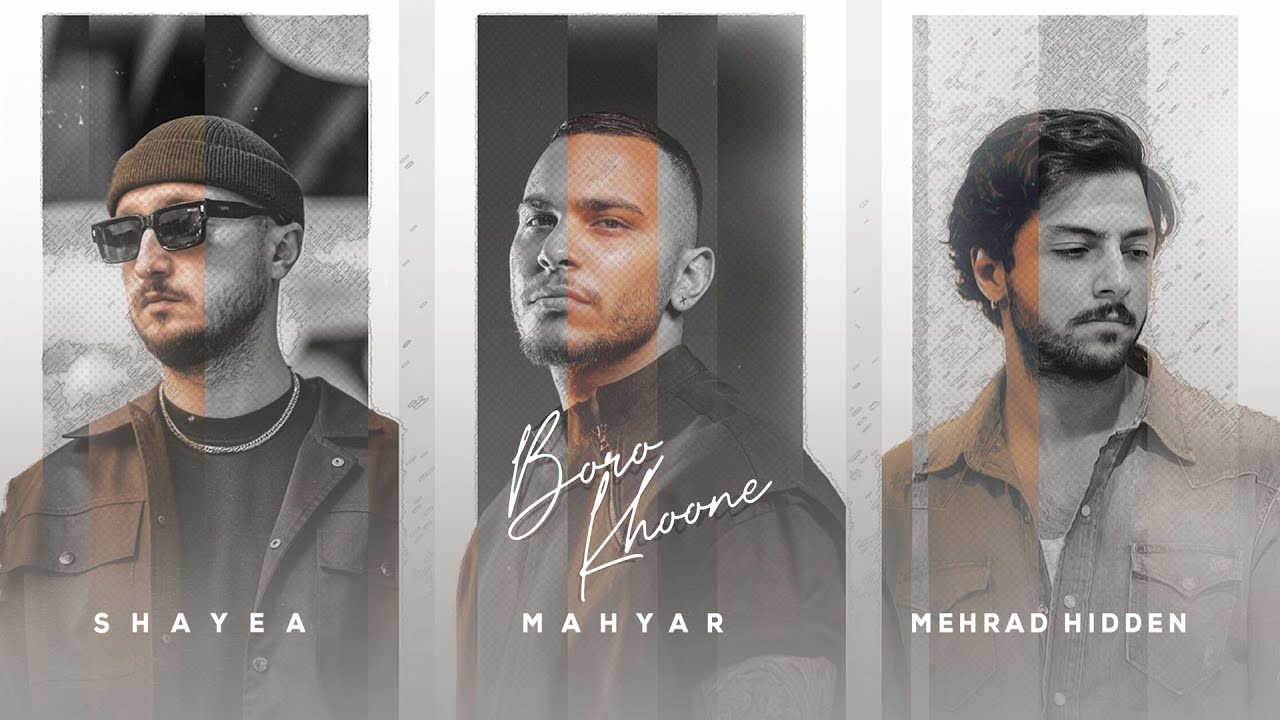 Mahyar Shayea Mehrad Hidden Boro Khoone Official Visualizer