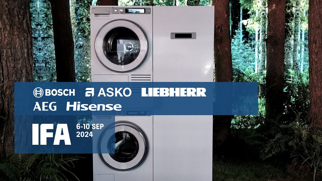 Ifa 2024 Bosch Asko Hisense Aeg Liebherr Youtube