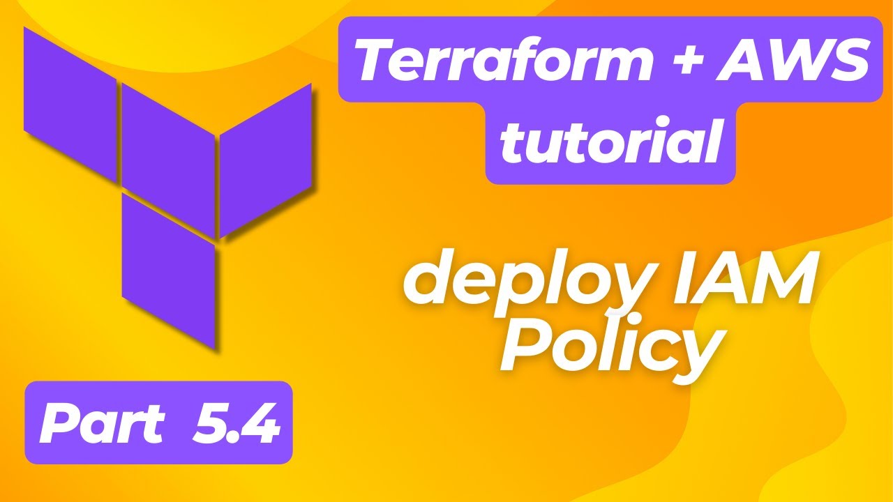 Terraform Aws Part 5 4 Deploy First Resource Deploy Iam Policy