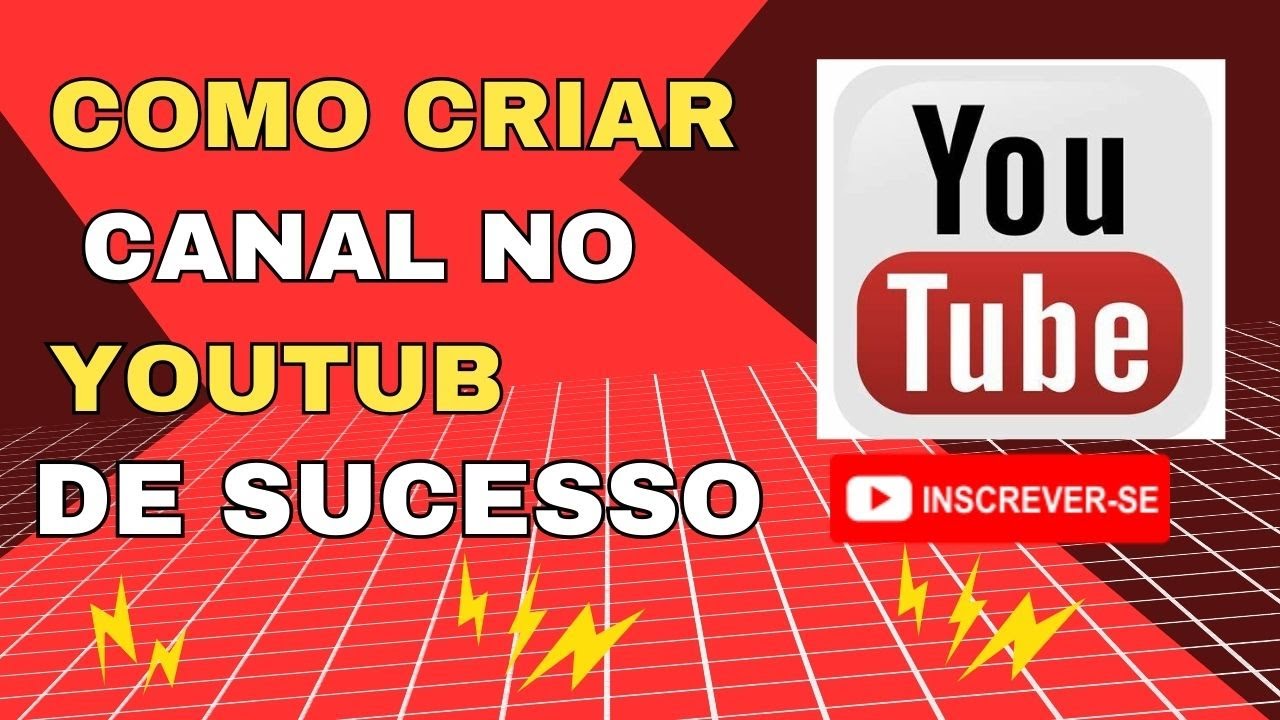Como Criar Canal Youtube De Sucesso Youtube