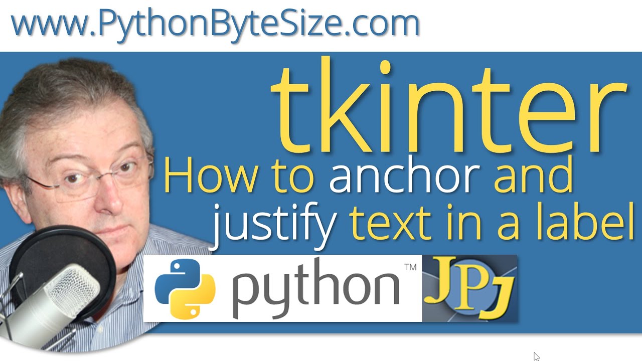How To Anchor And Justify Text In A Python Tkinter Label Youtube