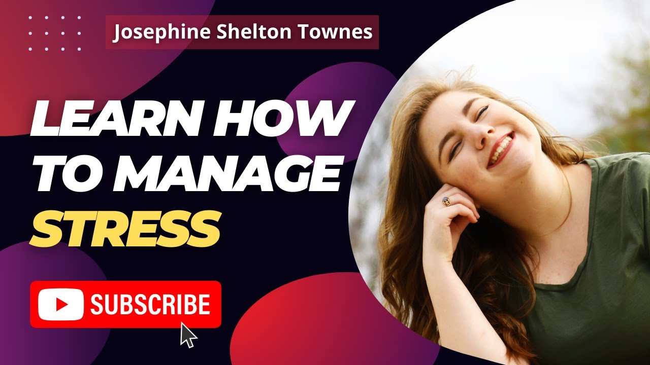 Decrease Your Stress Learn How To Manage Stress Youtube