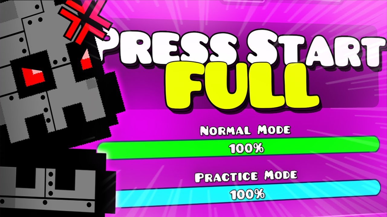 The Best Full Version Press Start Full 2 2 Xl Level Geometry Dash
