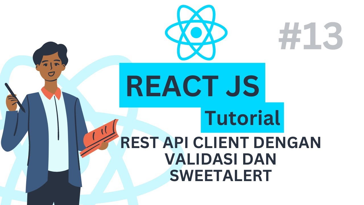 Php Api Rest Client React Js Dengan Validasi Dan Sweetalert Youtube