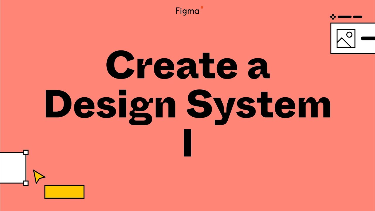 Build It In Figma Create A Design System Foundations
