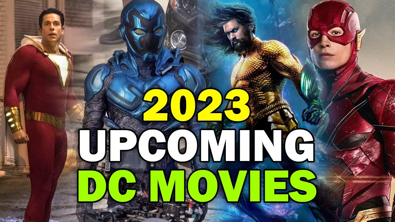 All The New Dc Movies Releasing In 2023 Youtube