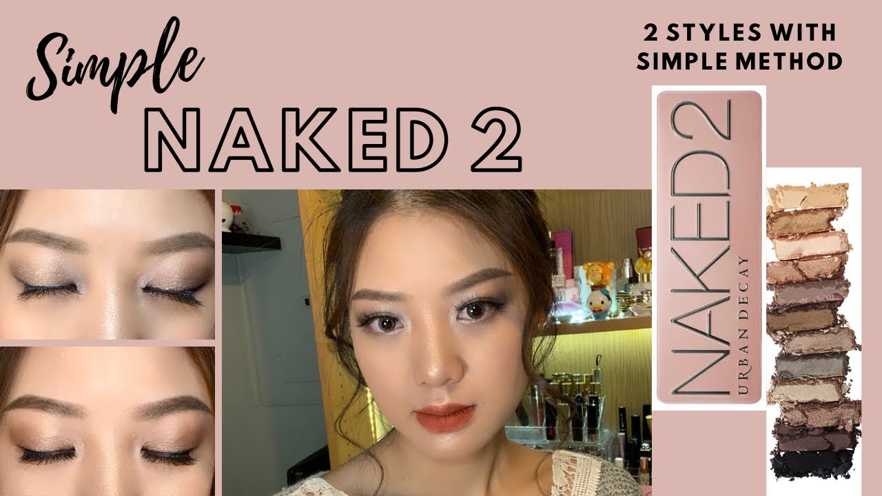 Quick Easy Naked 2 Tutorial 2 Cã Ch ä æ N Giáº N ä ã Nh Mã U Máº T Naked 2