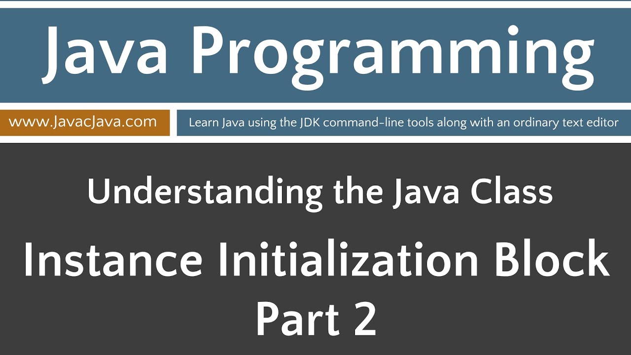 Learn Java Programming Instance Initialization Block Part 2 Tutorial