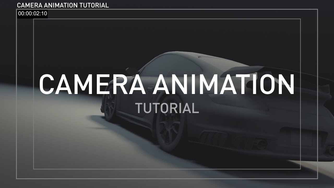 Advanced Camera Animation Tutorial Youtube