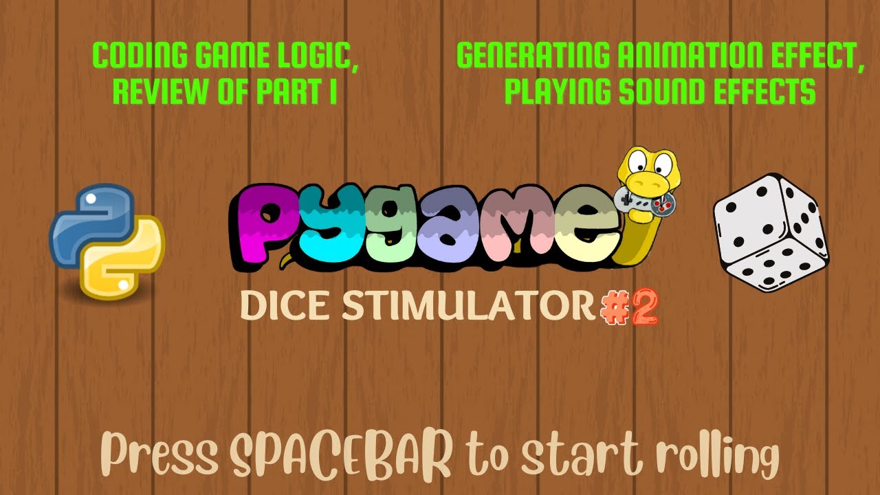 Dice Rolling Stimulator With Python Part 2 Game Dev With Pygame