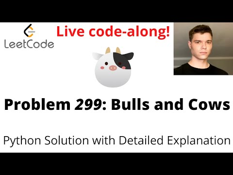 Leetcode 299 Bulls And Cows Detailed Explanation And Solution