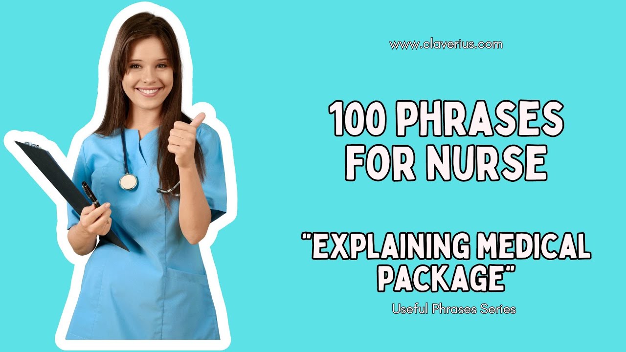 Learn Business English Phrases For Nurse About Explaining Medical