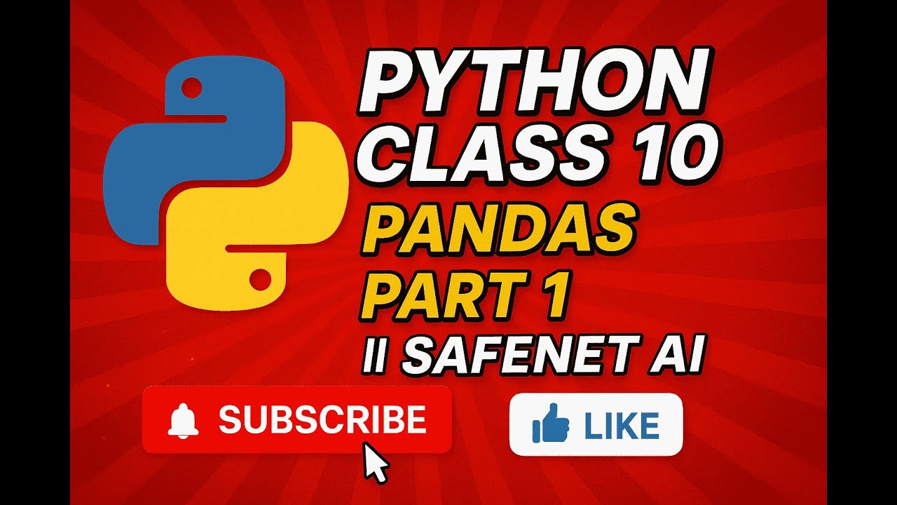 Python Class 10 Pandas Part 1 Safenet Ai Youtube