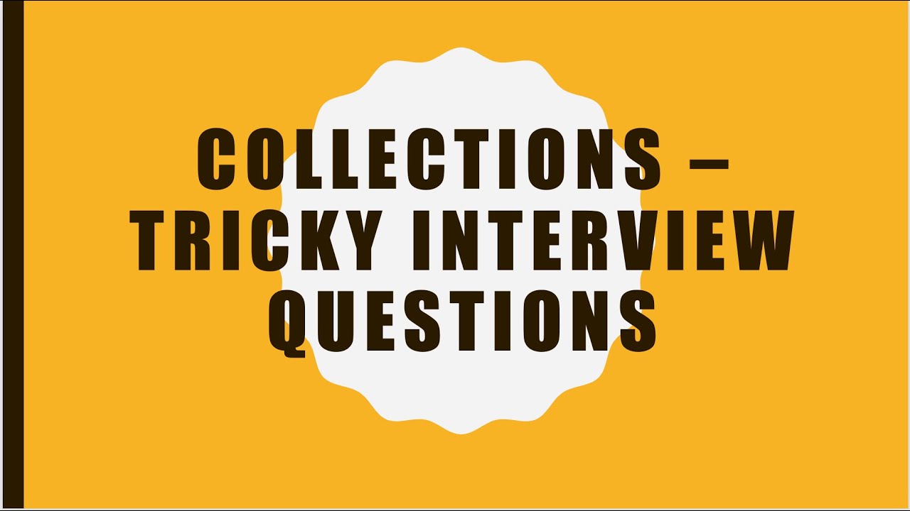 Java Collections Interview Questions Youtube