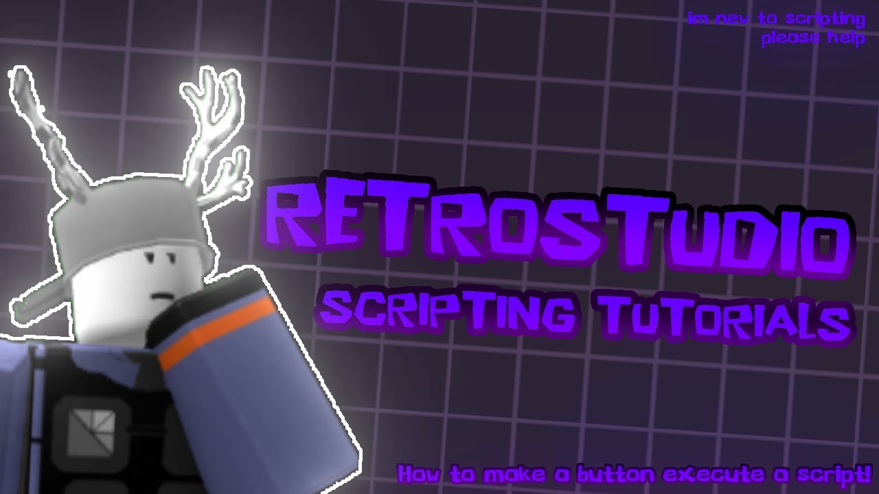 Retrostudio Tutorials How To Make A Button Execute A Script Youtube