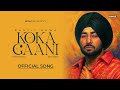 Koka Gaani Official Video Ranjit Bawa Bunty Bains Desi Crew Kulmeet New ...