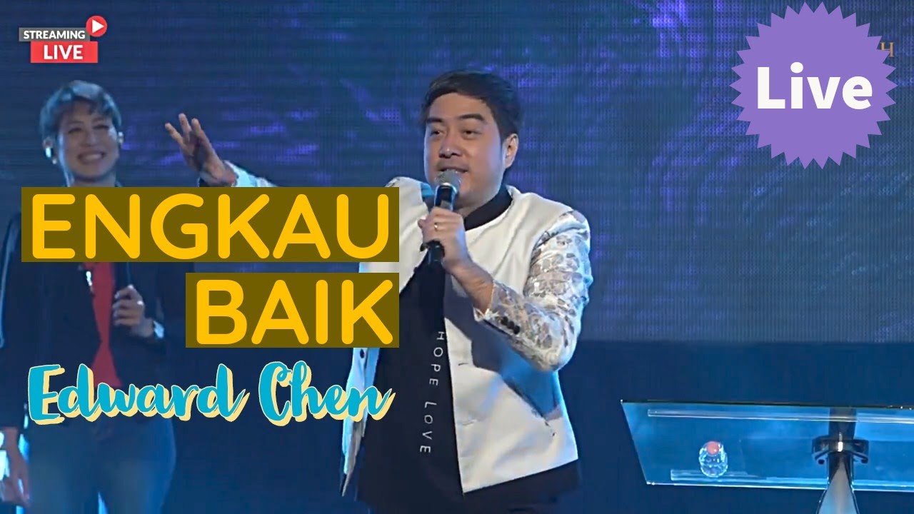 Engkau Baik Edward Chen Youtube