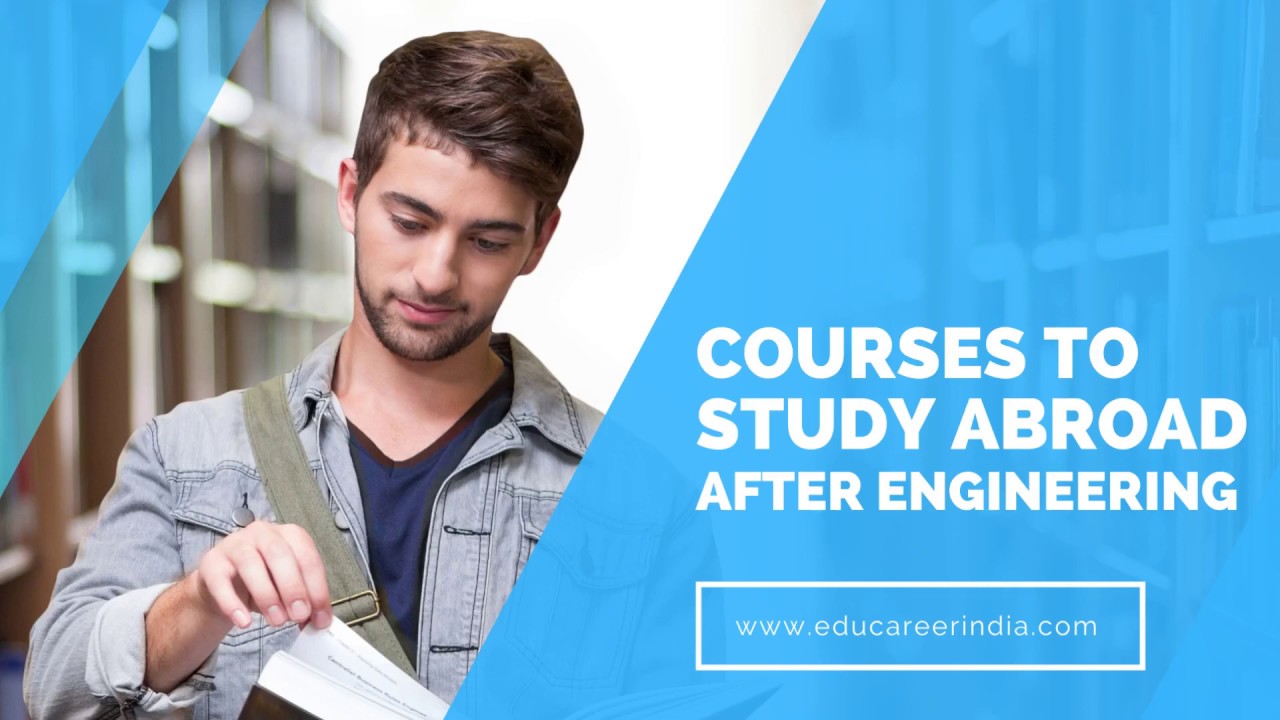Top Courses To Study Abroad In Engineering Youtube