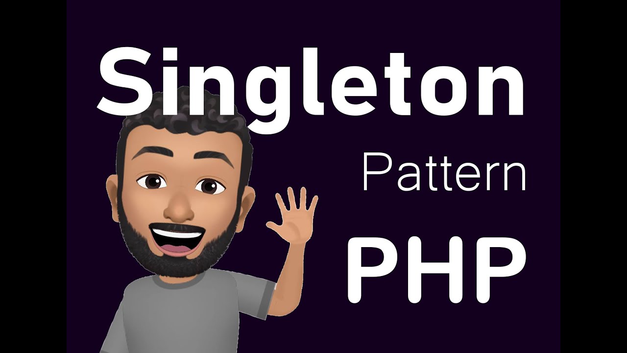Singleton Design Pattern In Php Youtube