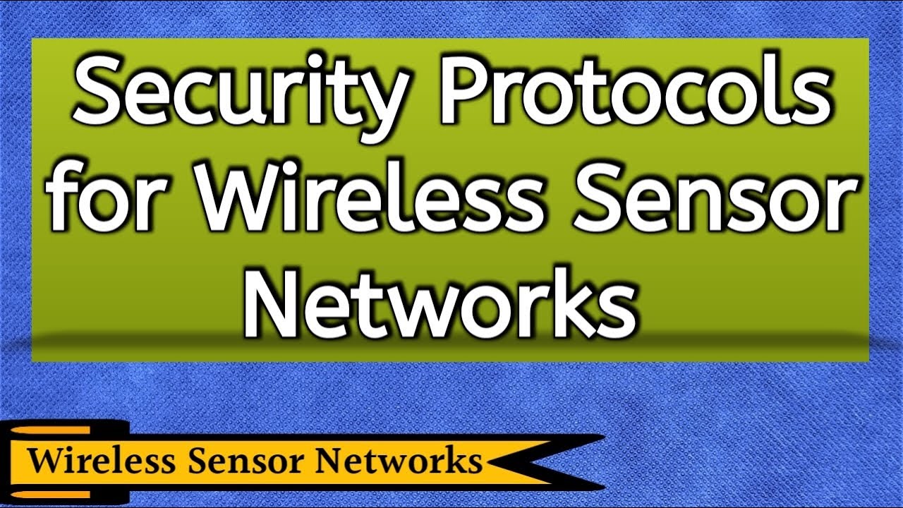 Wireless Sensor Network Communication Protocols At James Silvers Blog