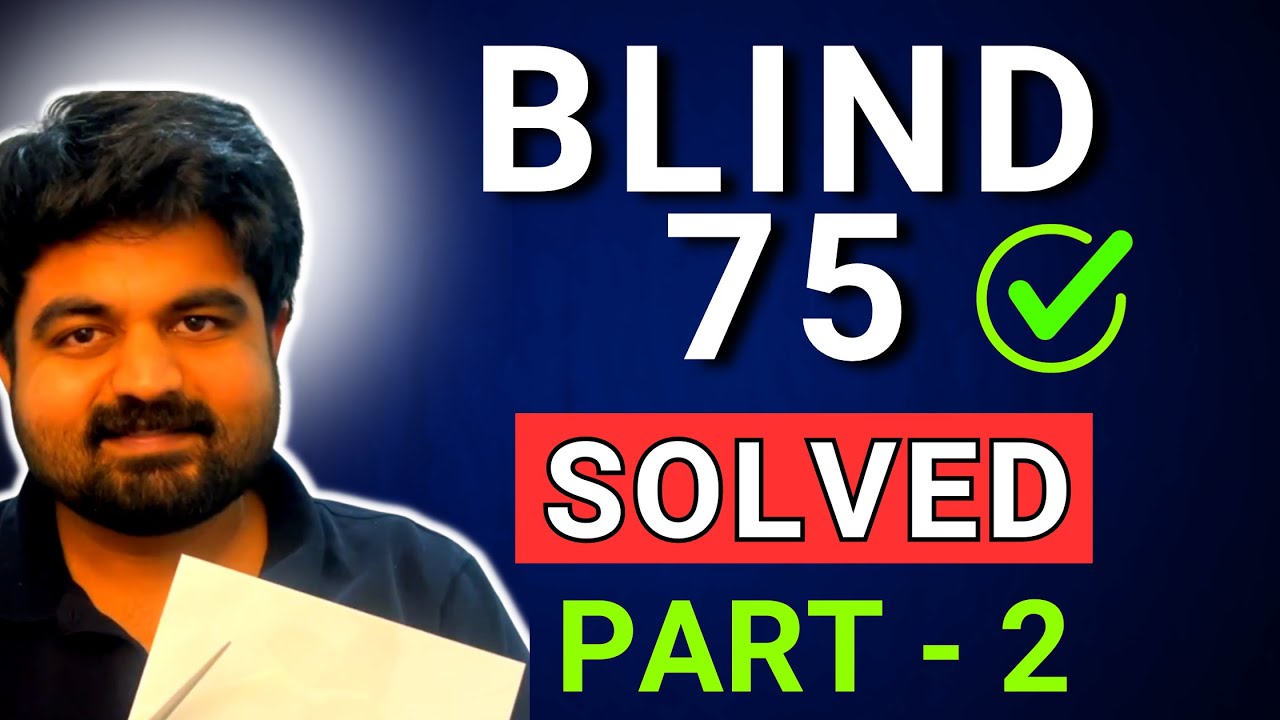 Blind 75 Leetcode Java Algorithms Solved Full Course Part 2