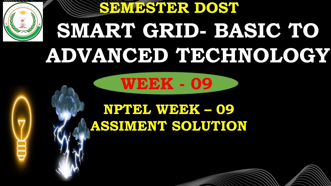 Nptel Week 9 Assignment Solution Smart Grid Basic To Advanced