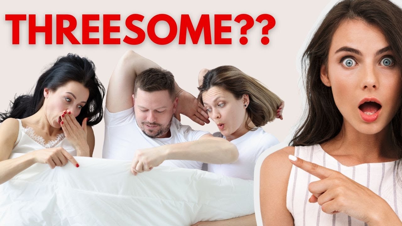 How To Have An Epic Threesome Guide For Couples Youtube