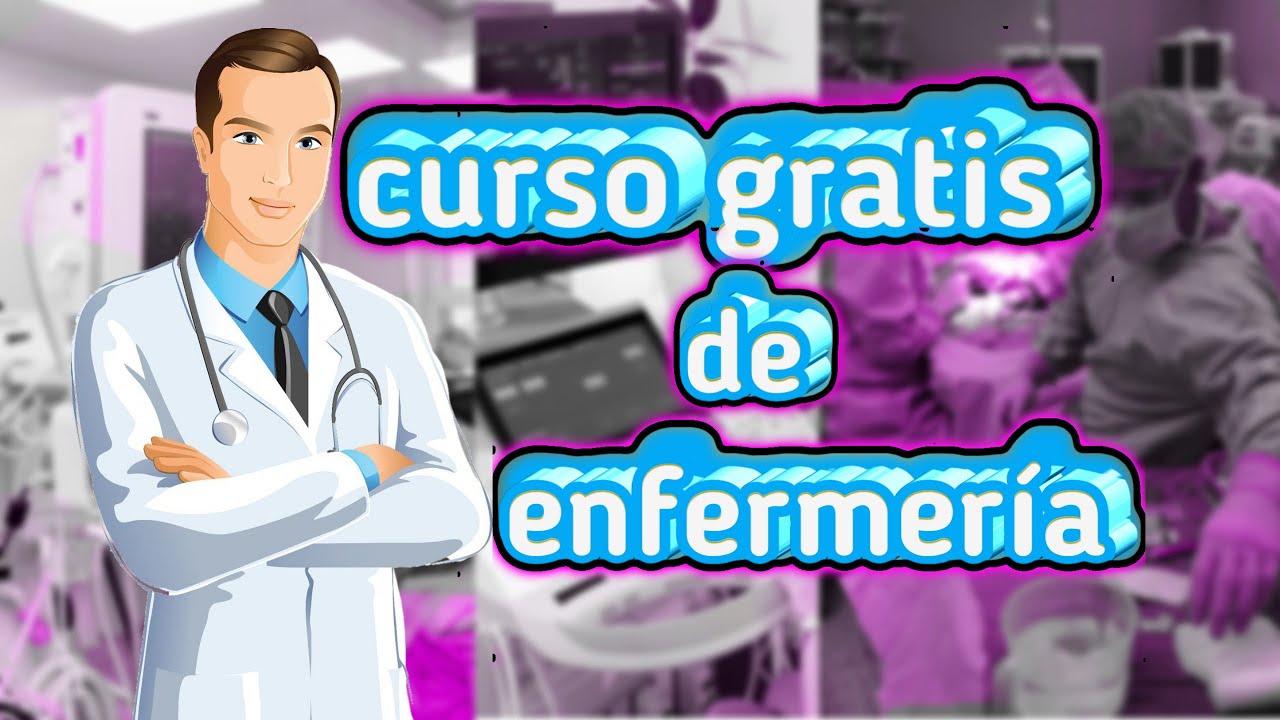 Enfermeria Curso Gratis De Enfermería Introducción Youtube