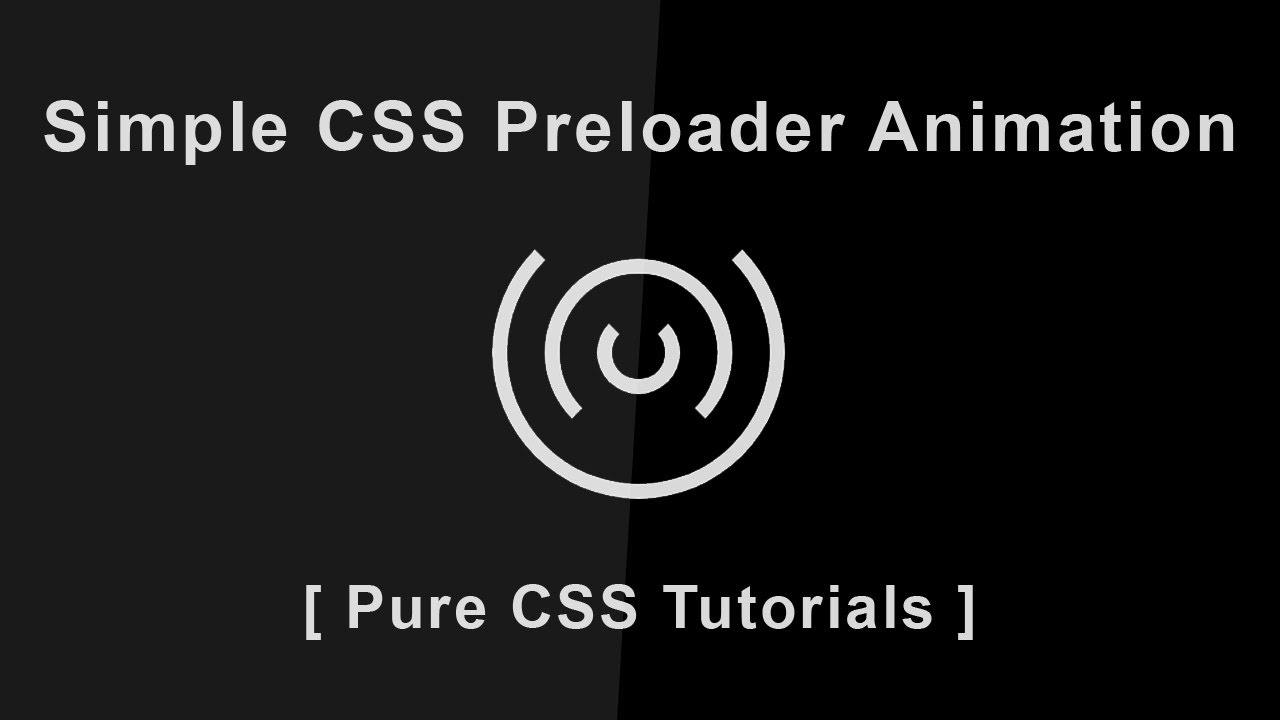 Simple Css Preloader Pure Css Tutorials 4 Beginners Youtube