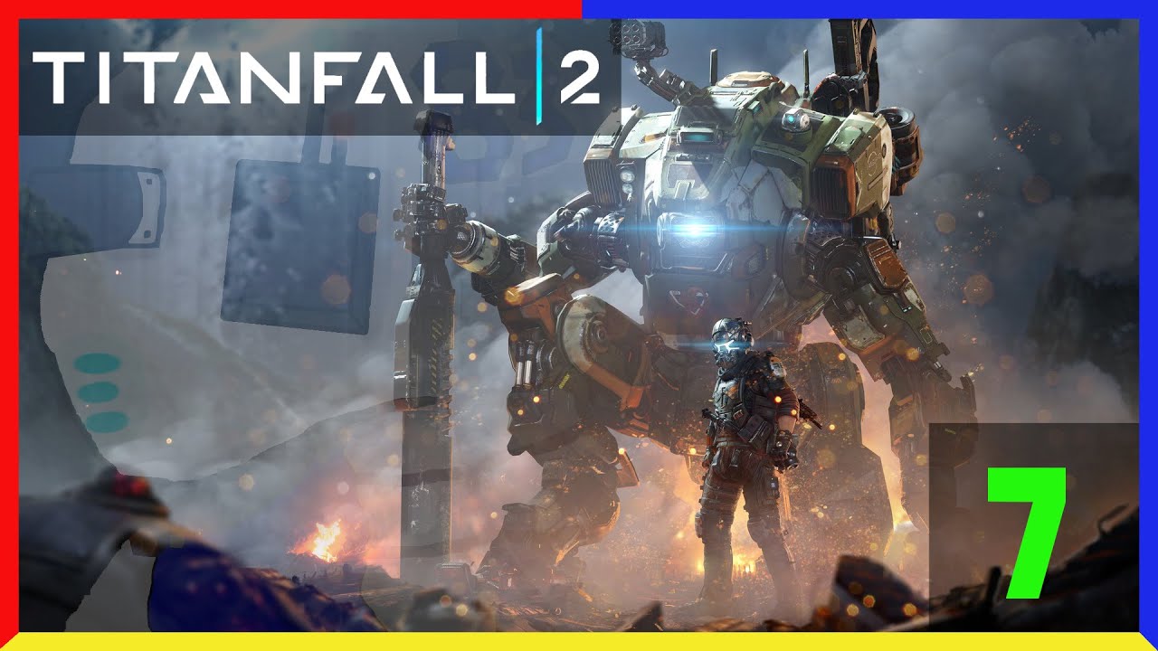 Titanfall 2 Ep 7 Stand By For Titanfall Youtube