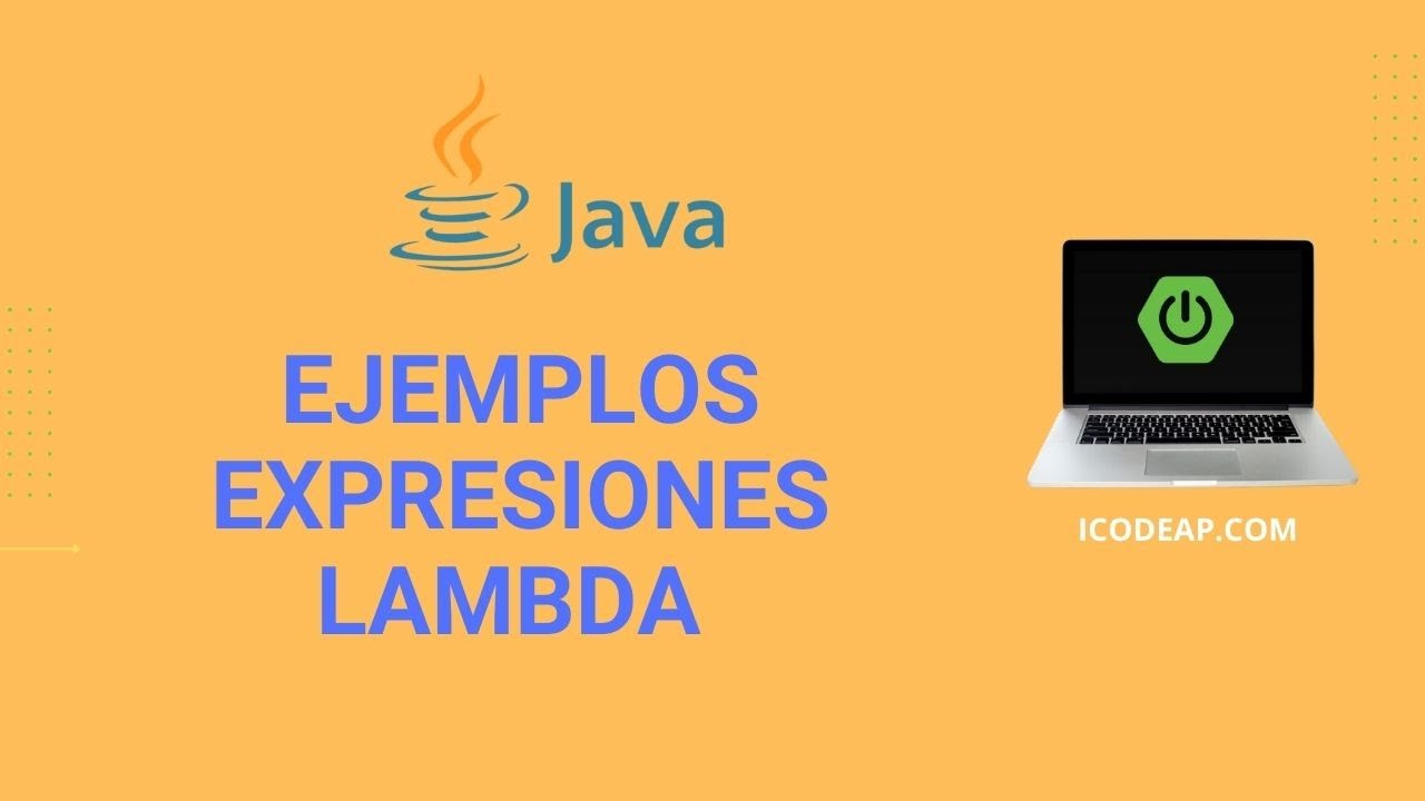 Aprendiendo Expresiones Lambda En Java Ejemplos Prácticos Y Su