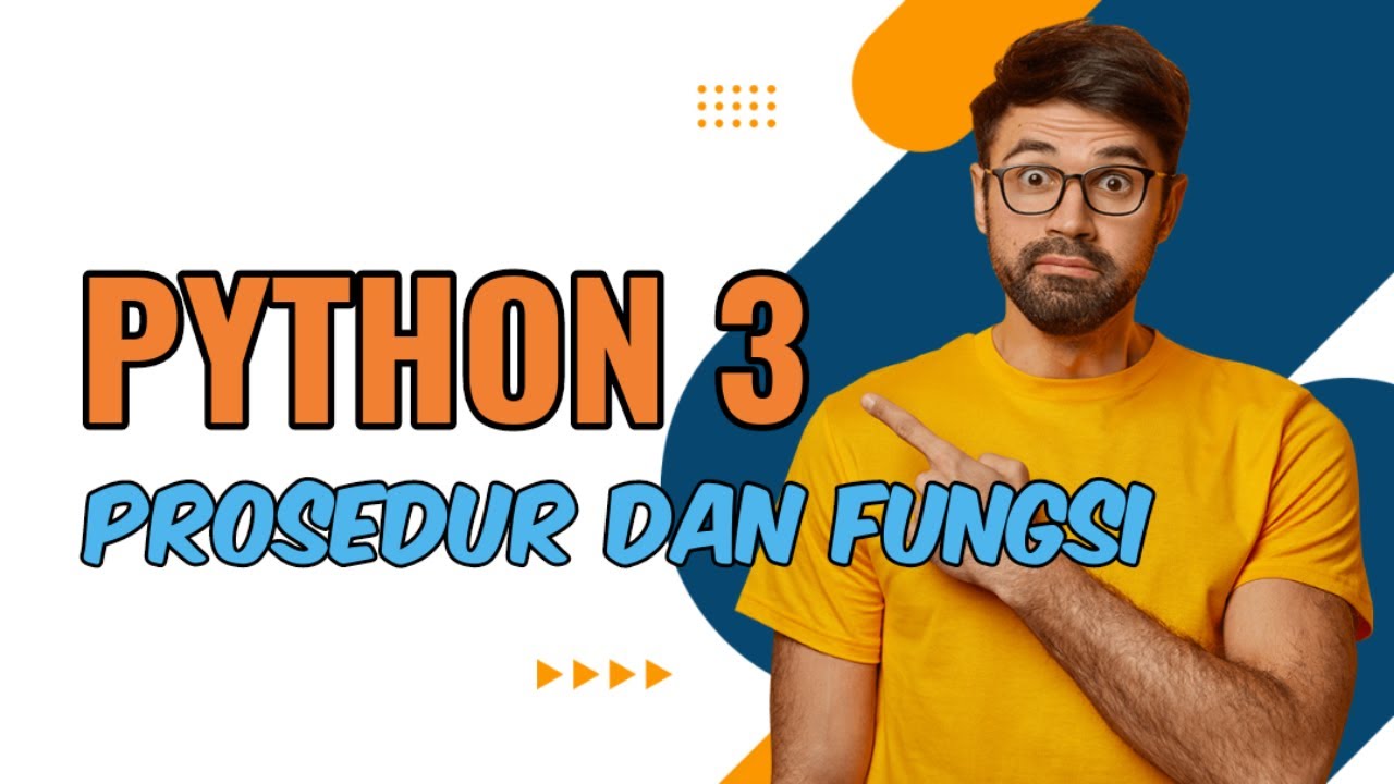 Python Procedure Function Prosedur Dan Fungsi Tutorial Python For