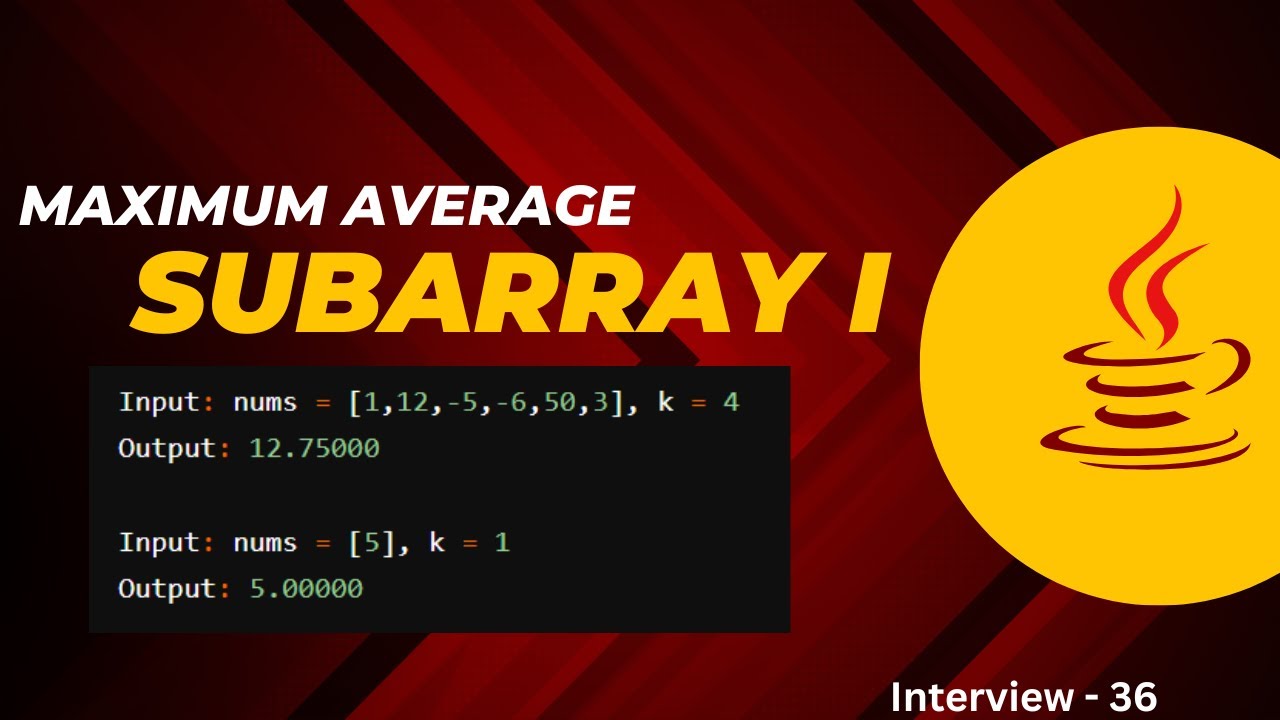 Maximum Average Subarray 1 Leetcode 643 Sliding Window Java