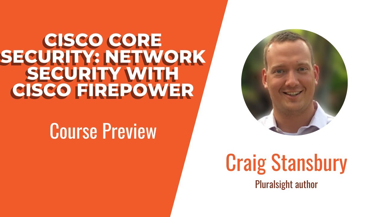 Cisco Core Security Skills Network Security With Cisco Firepower