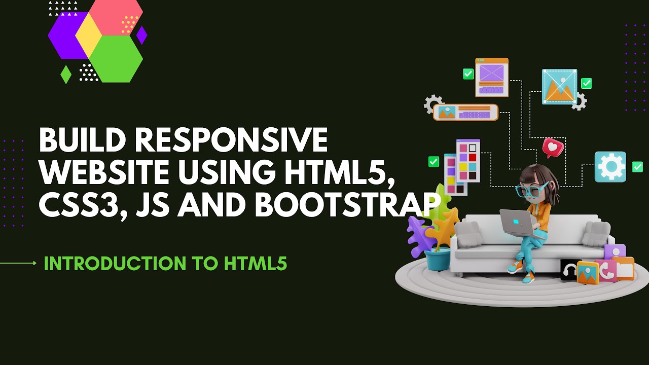 1 Introduction To Html5 Build Responsive Website Using Html5 Css3