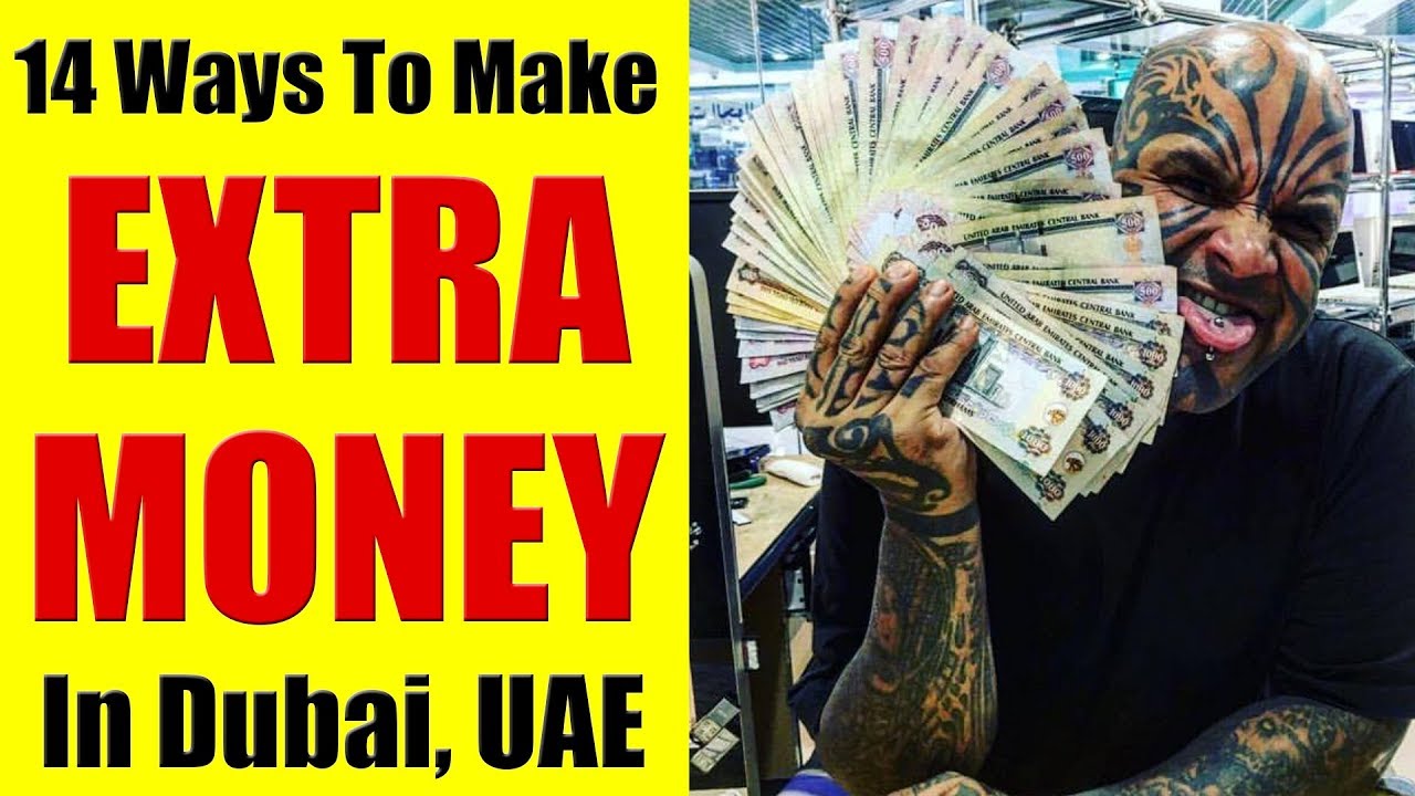 Dubai Uae How To Make Extra Money In Dubai Uae Youtube