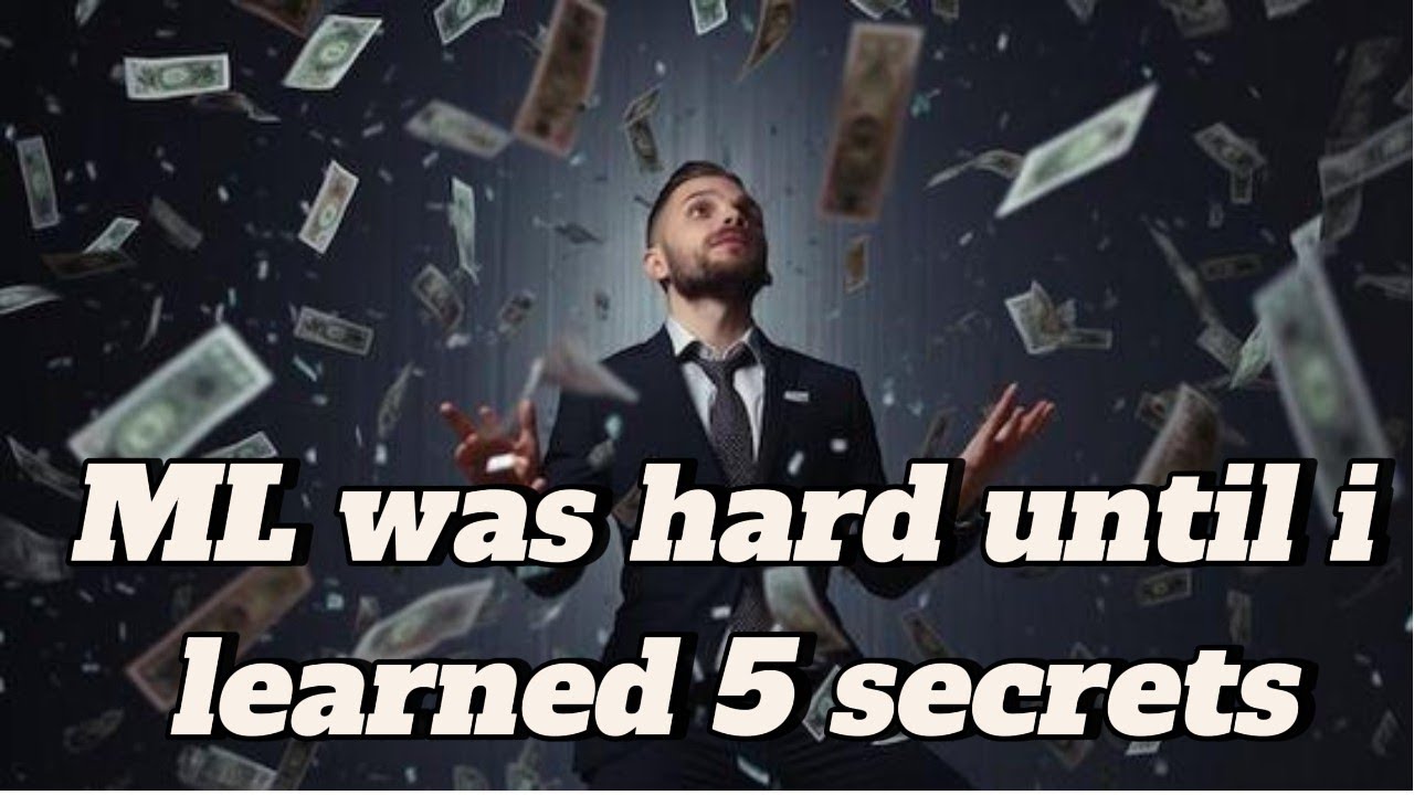 Ml Was Hard Until I Learned 5 Secrets 2024 Nowasys Youtube