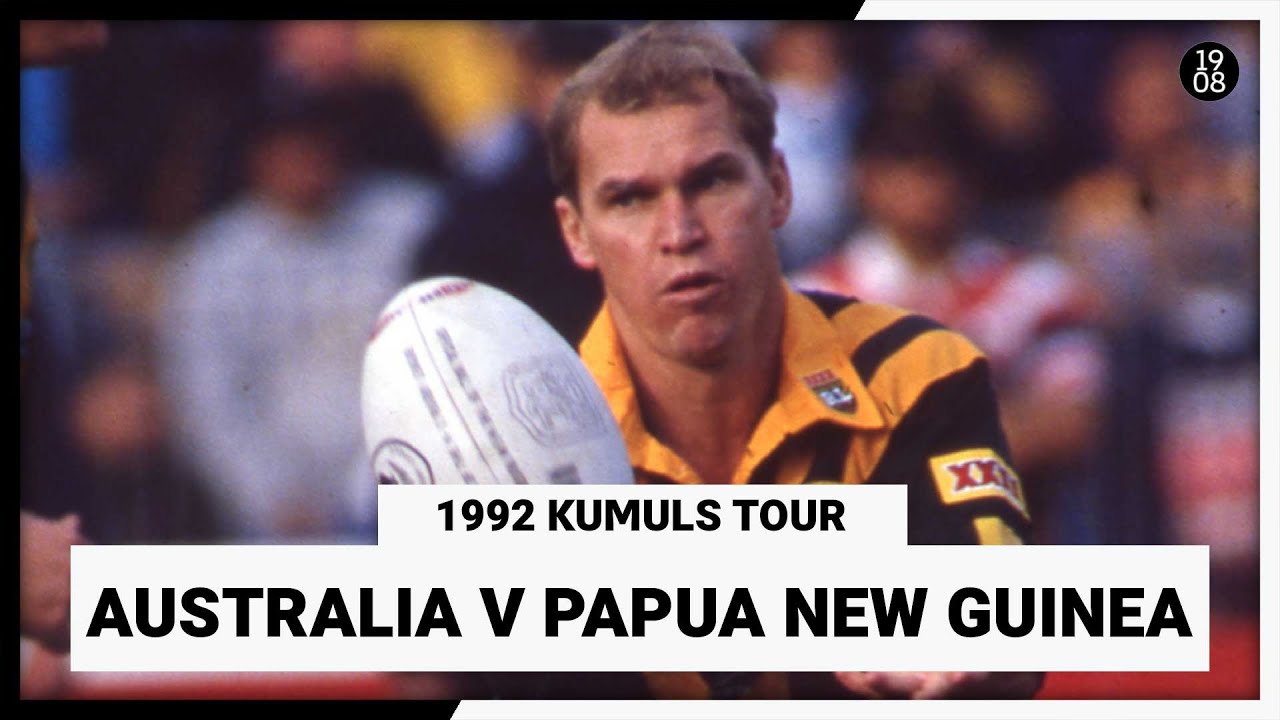 Australia V Papua New Guinea 1992 Kumuls Tour Match Replay Nrl