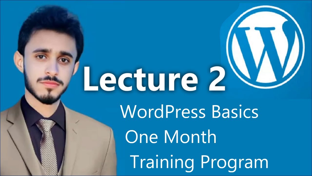 Wordpress Basics Lecture 2 Youtube