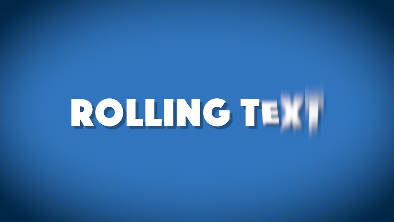 Rolling Text Animation Youtube