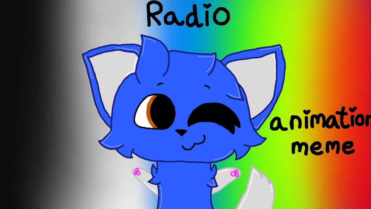 Radio Animation Meme Youtube