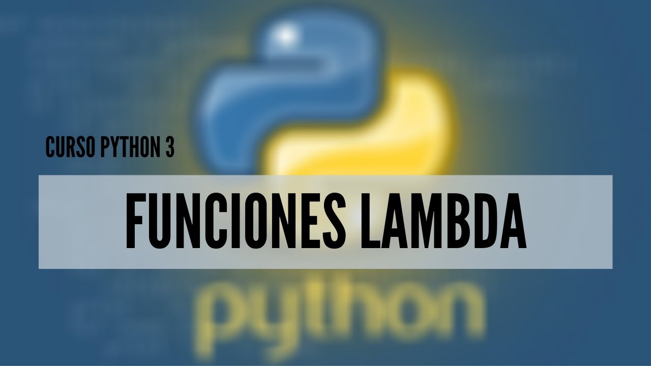 27 Curso Python 3 Funciones Lambda Youtube