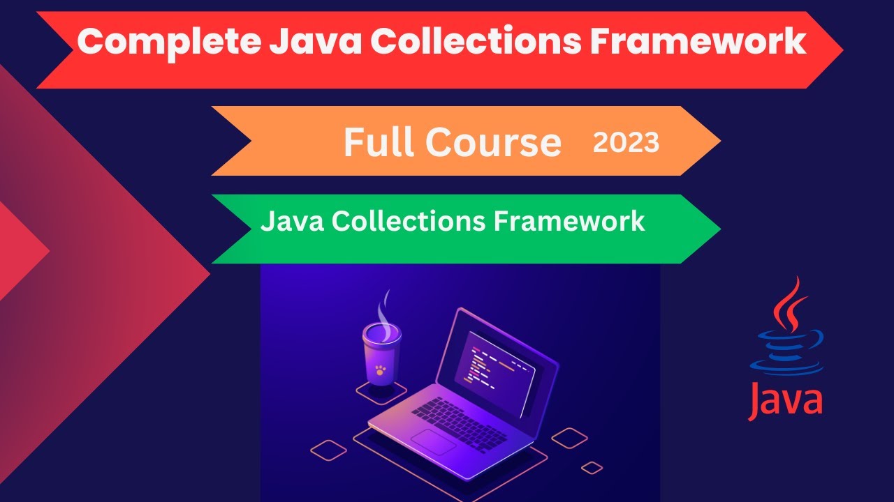 Complete Java Collections Framework Full Course Java Collections