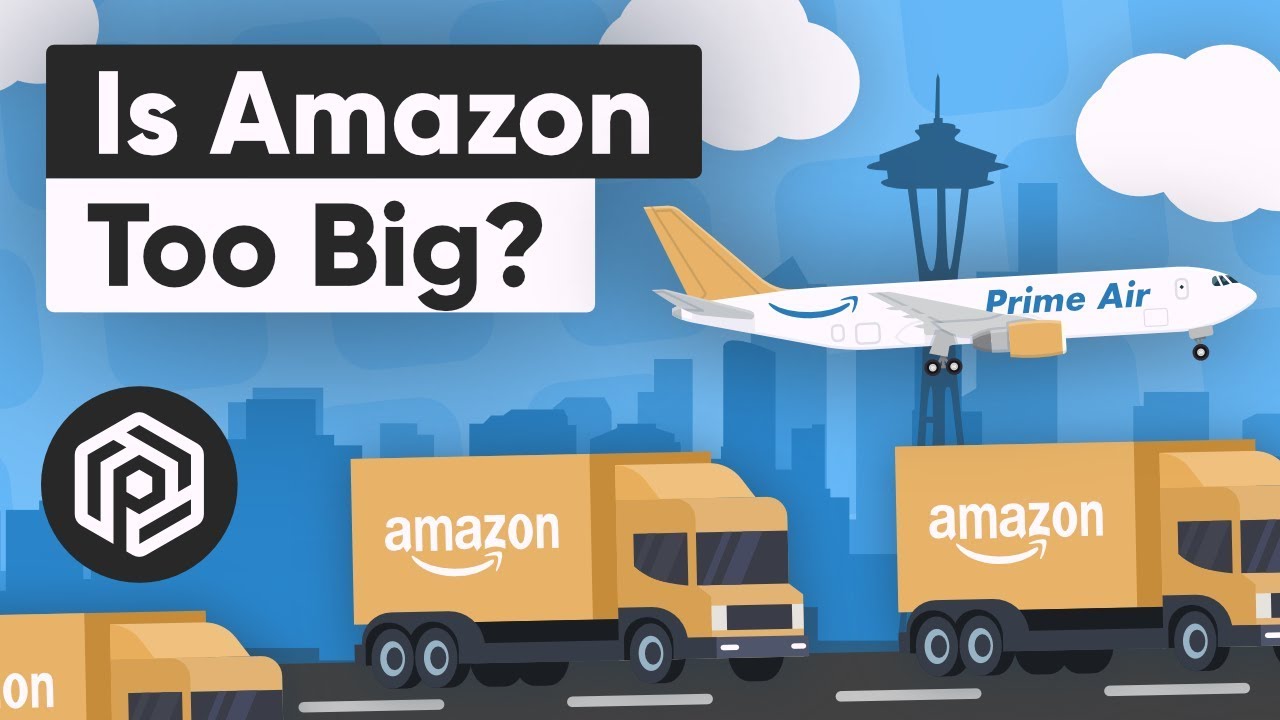 Is Amazon Too Big Youtube