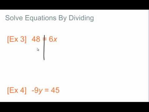 Solving Equations By Multiplying Or Dividing Youtube