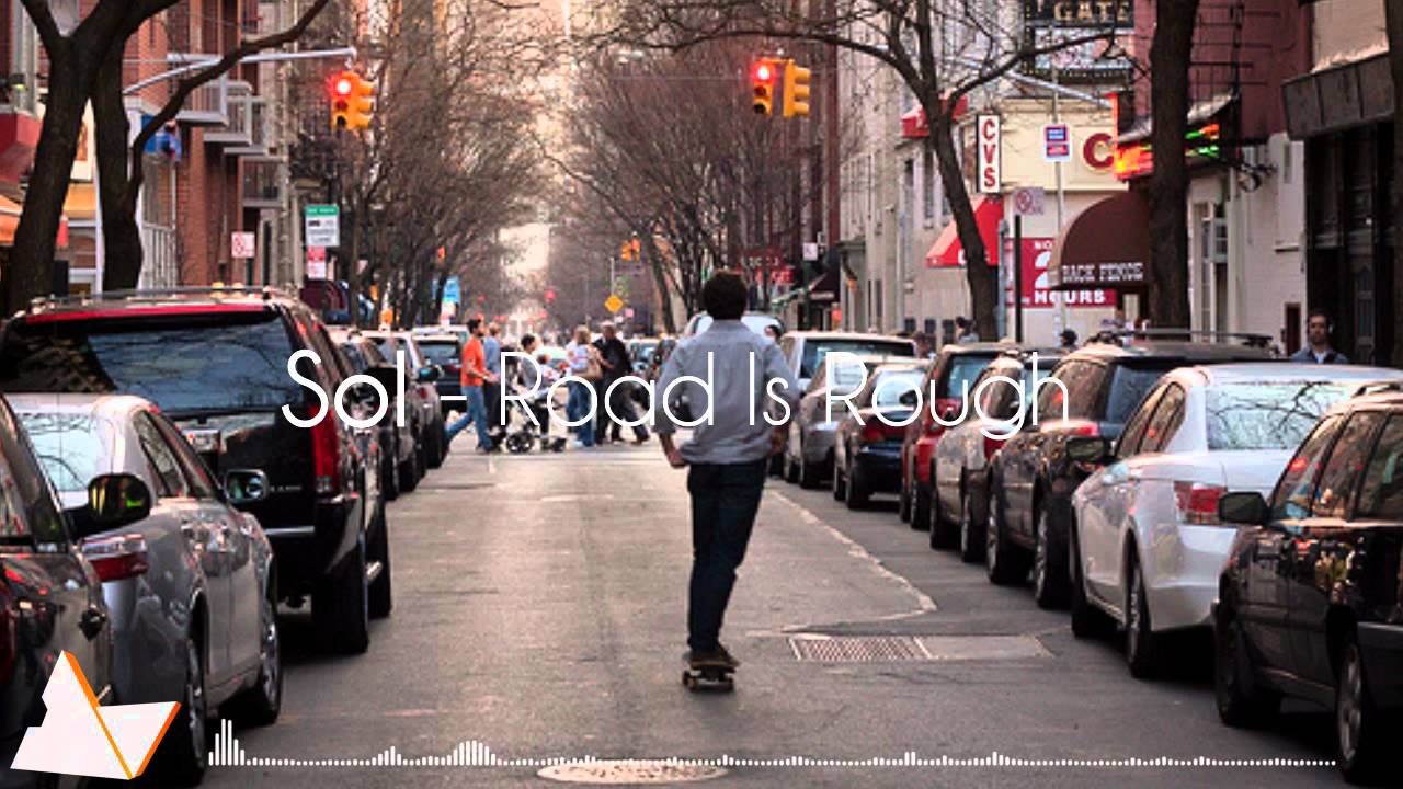 Sol Road Is Rough Youtube